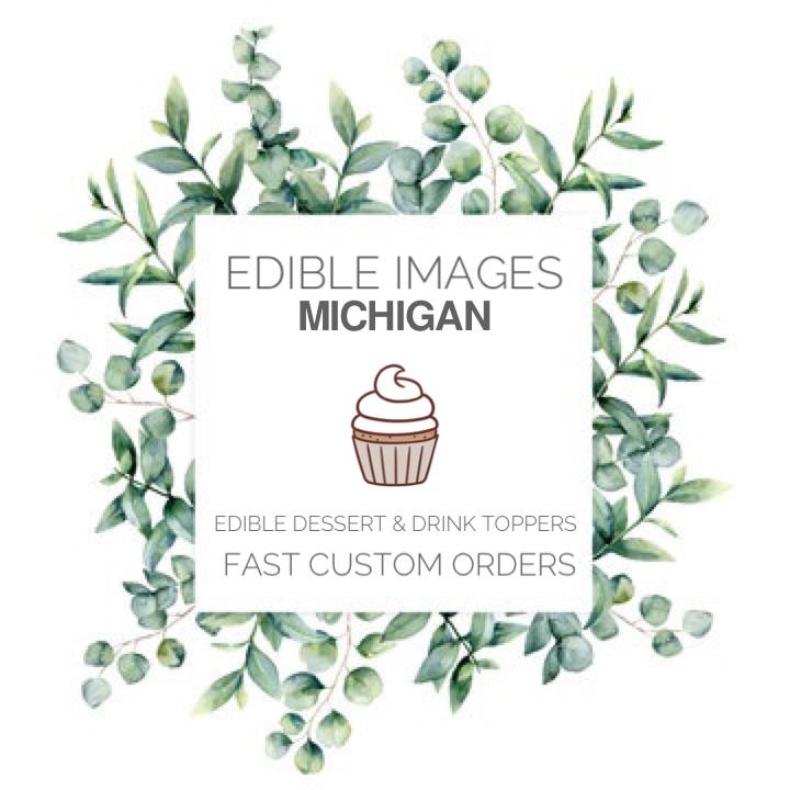 Edible Images for all of your dessert needs – edibleimagesmichigan
